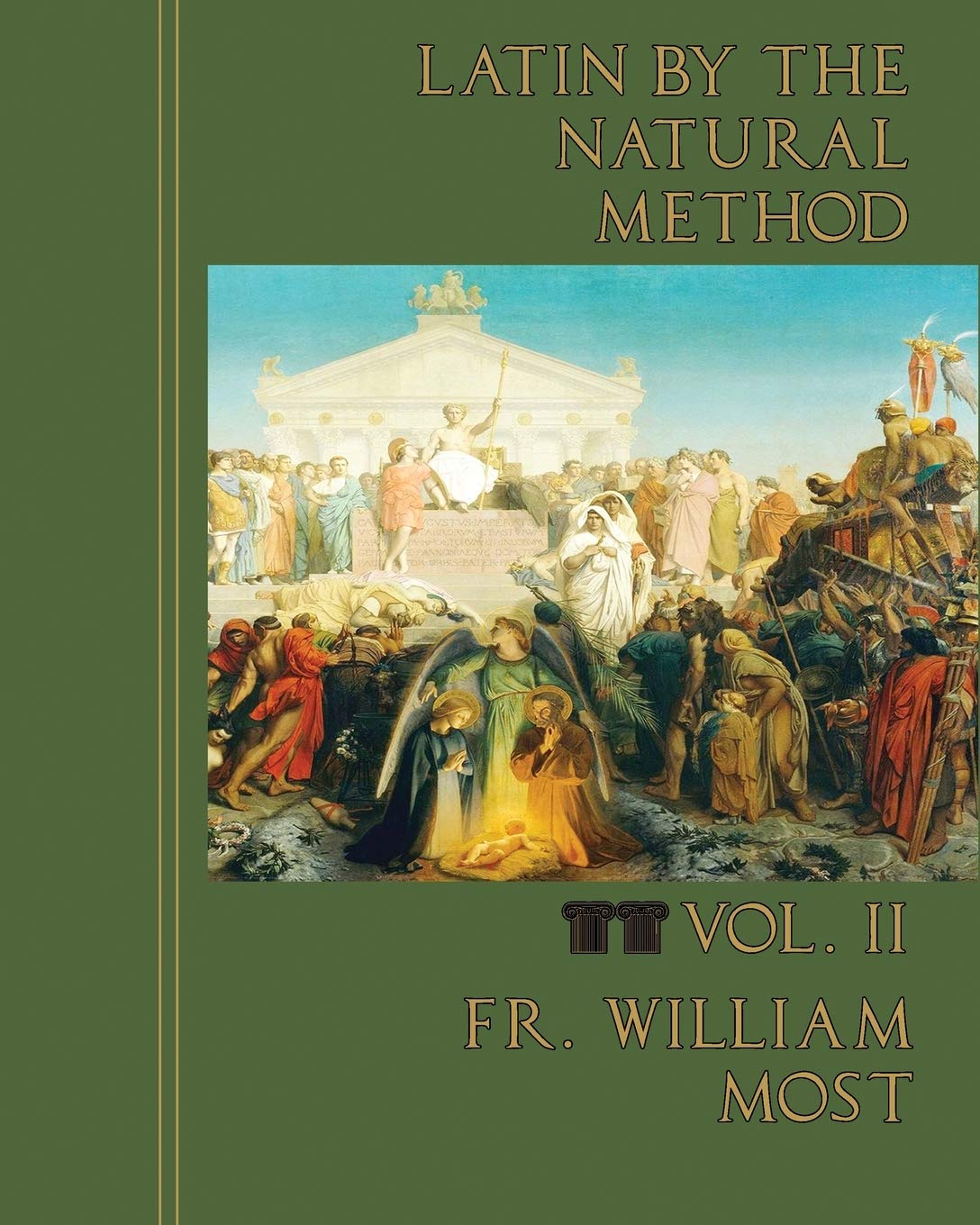 Latin by the Natural Method, vol. 2 by William G. Most | Goodreads