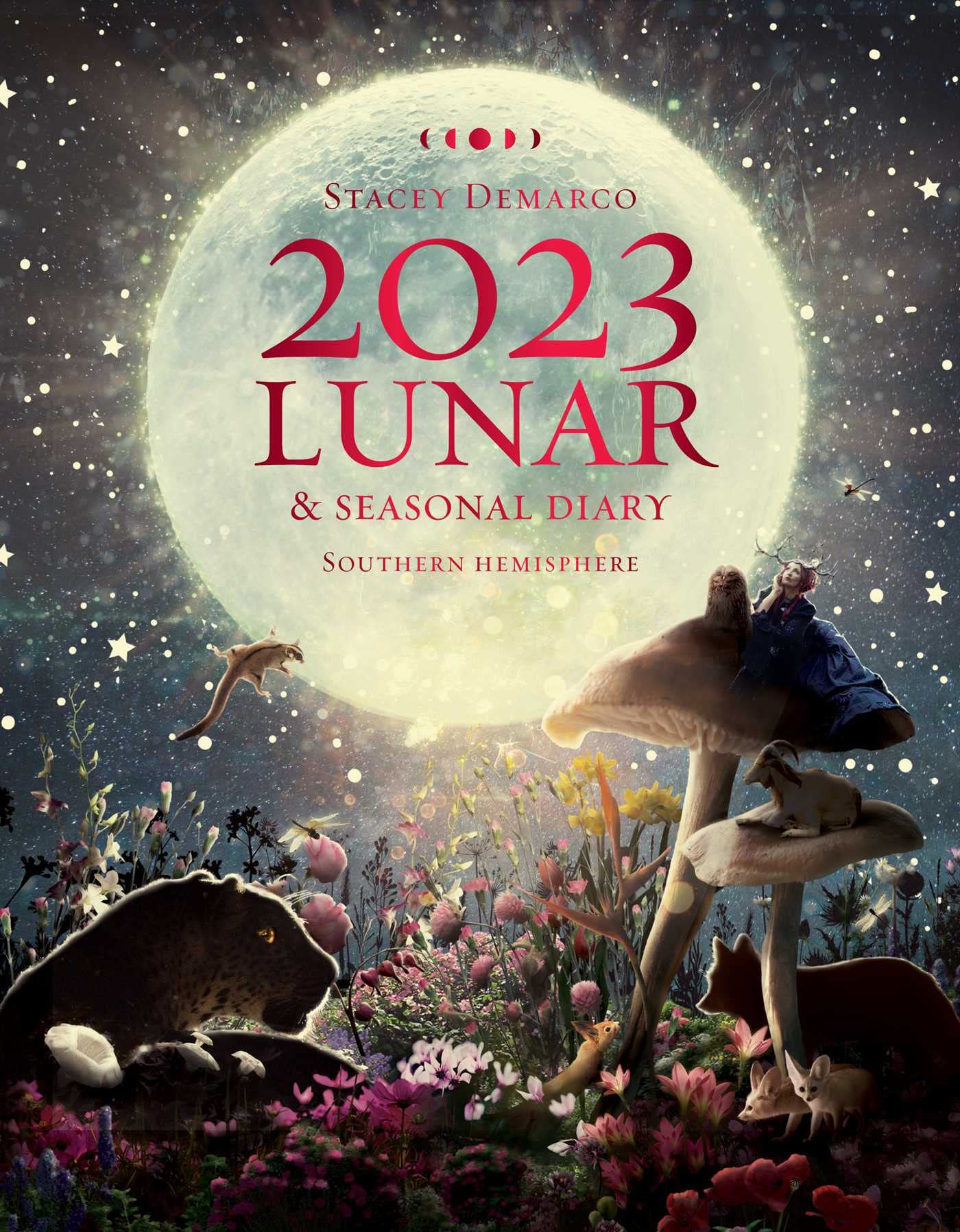 2023 Lunar and Seasonal Diary Southern Hemisphere by Stacey Demarco ...