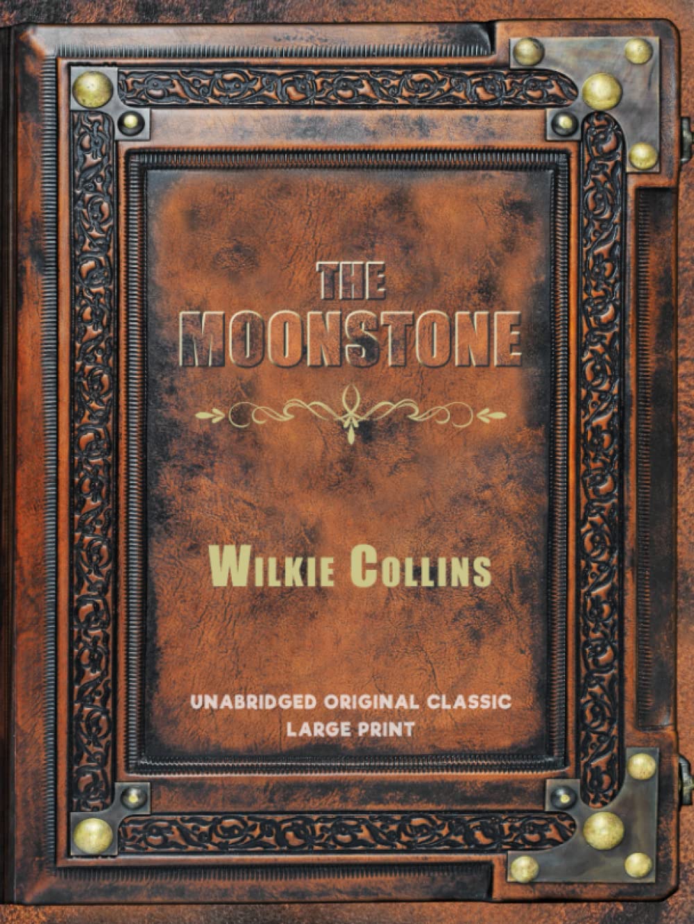 THE MOONSTONE: UNABRIDGED ORIGINAL CLASSIC - LARGE PRINT by Wilkie ...