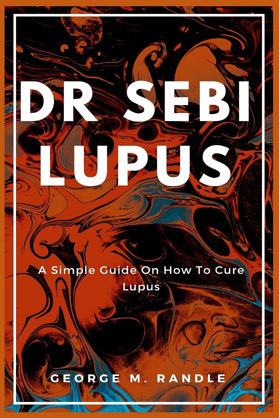 Dr Sebi Lupus by George M Randle | Goodreads
