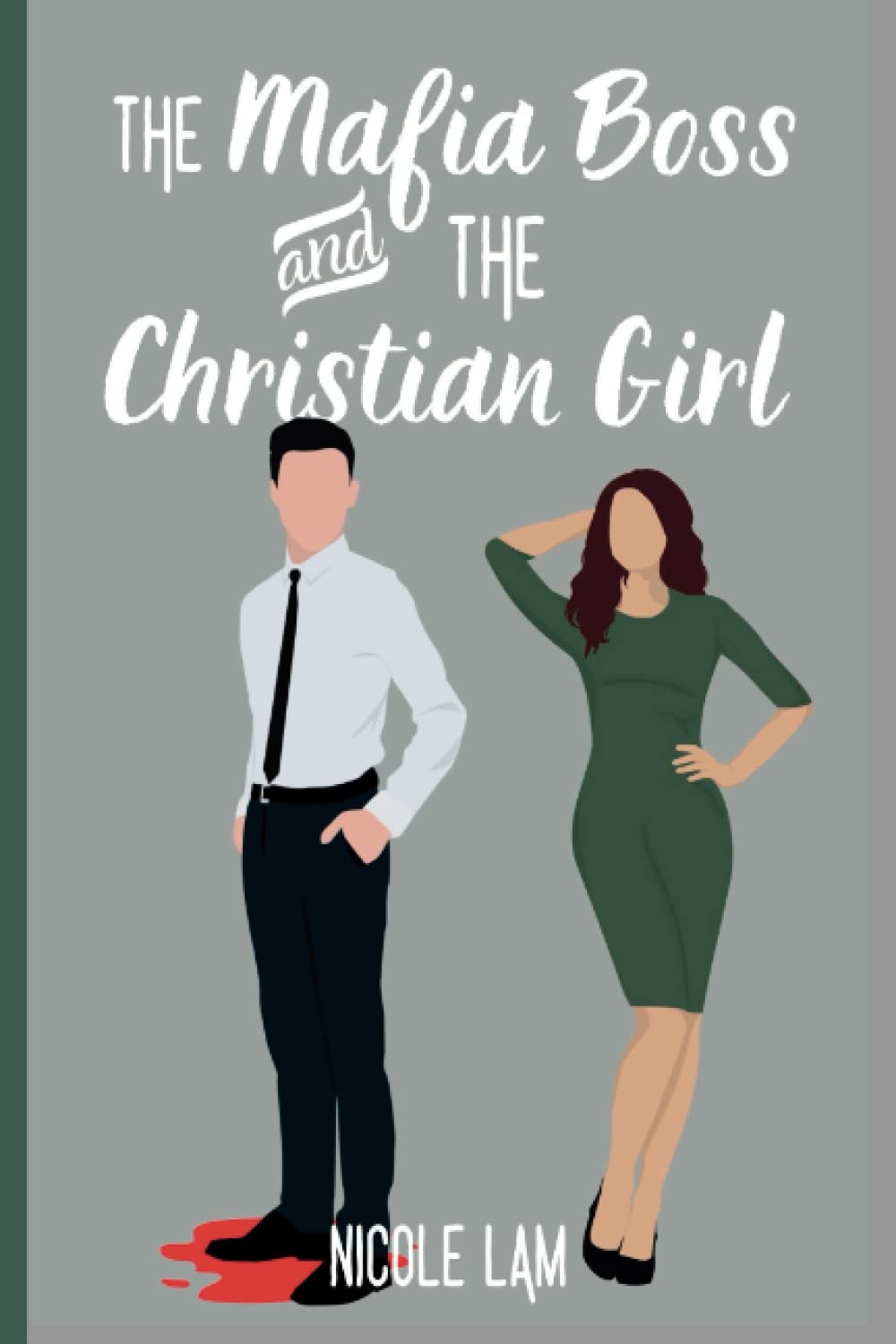 The Mafia Boss and the Christian Girl by Nicole Lam | Goodreads