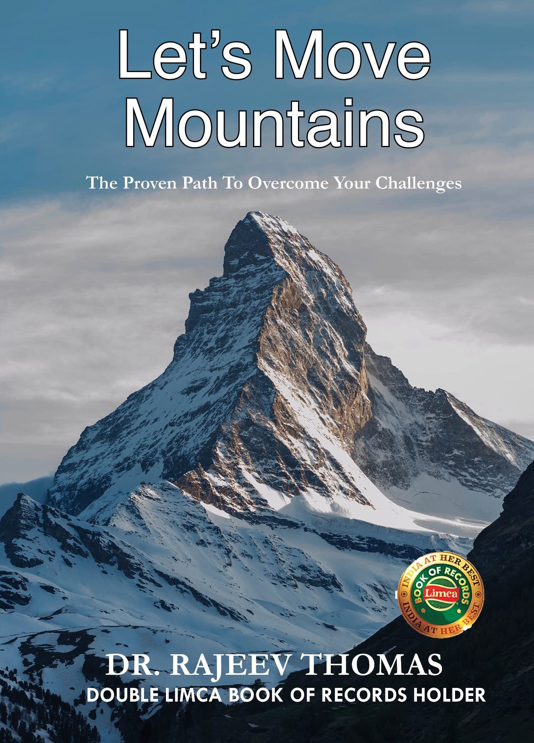 Let's Move Mountains : The Proven Path to Overcome Your Challenges by ...