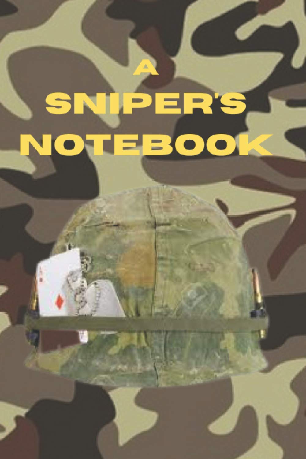 A Sniper's Notebook by Tony Esposito | Goodreads