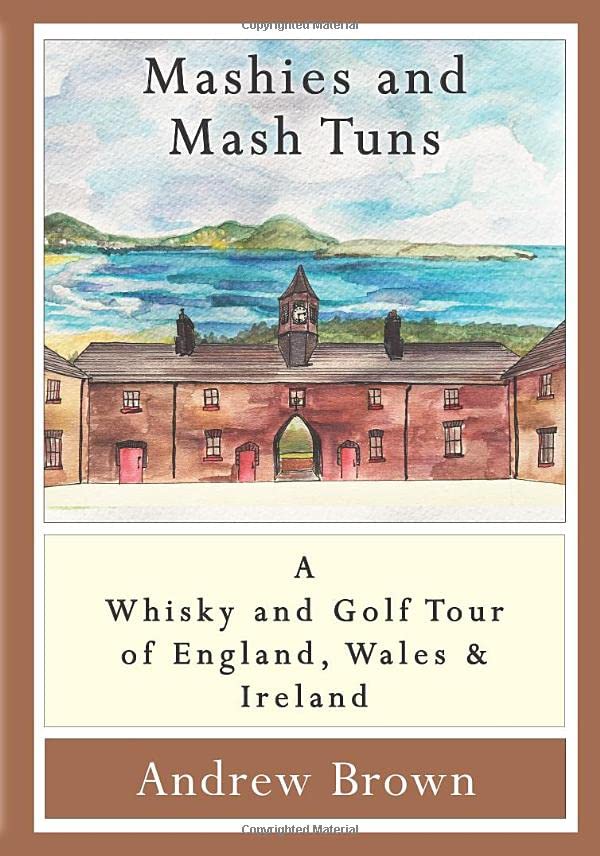 Mashies and Mash Tuns (Of Peats and Putts) by Andrew Brown | Goodreads