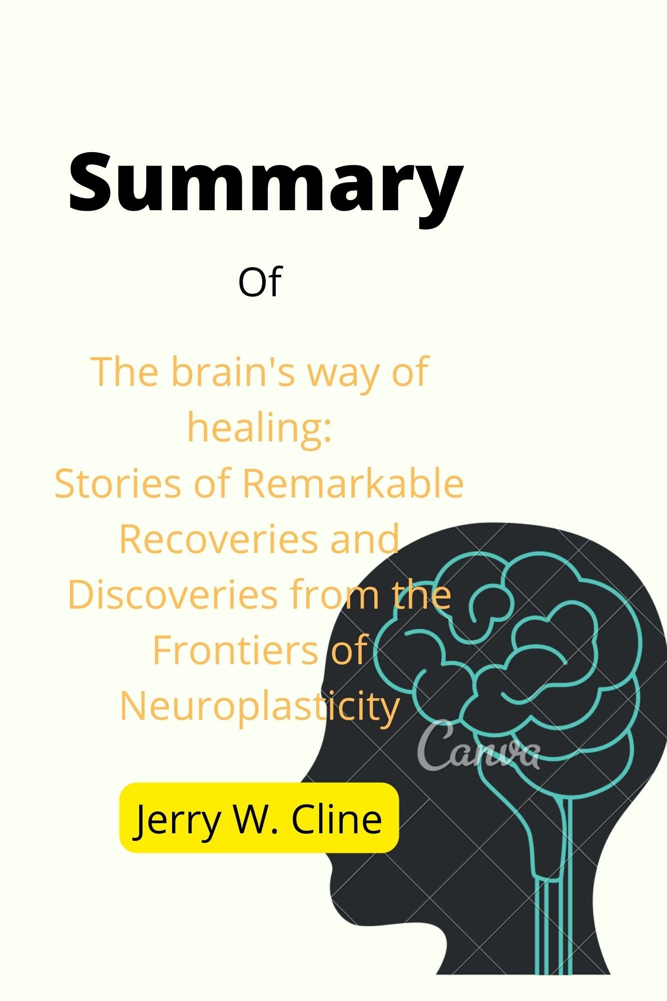 Summary of Norman doidge the brain's way of healing : Stories of ...