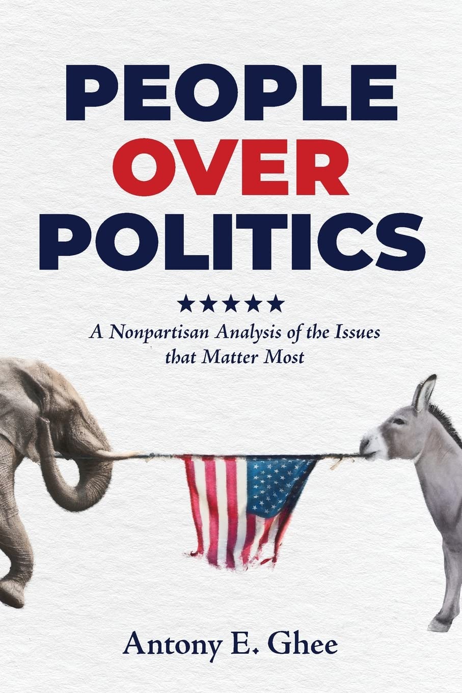People Over Politics: A Nonpartisan Analysis of the Issues that Matter ...