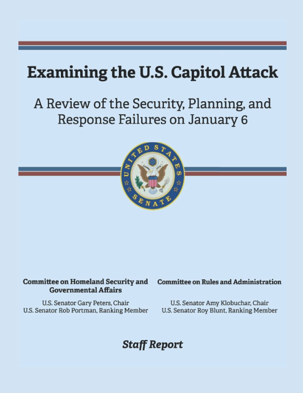Examining the U.S. Capitol Attack: A Review of the Security, Planning ...