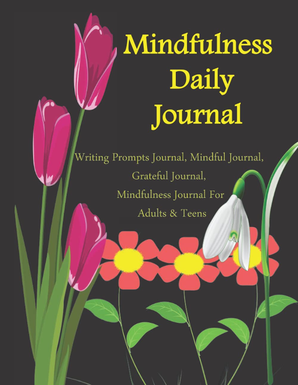 Mindfulness Daily Journal: Writing Prompts Journal, Mindful Journal ...