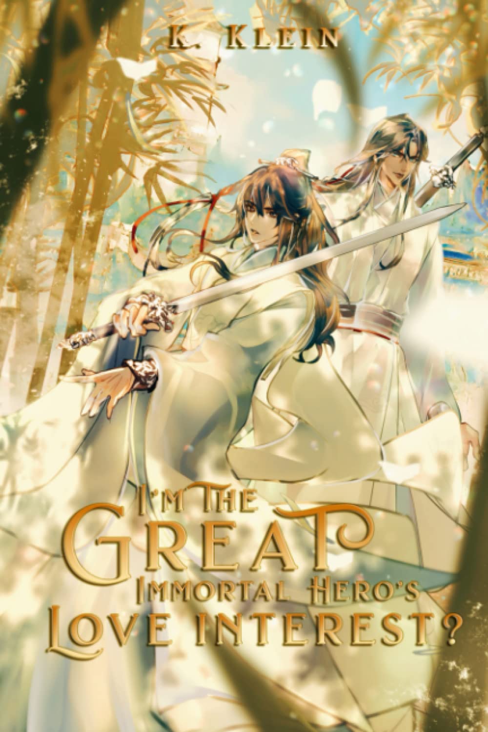 I'm the Great Immortal Hero's Love Interest?: A Transmigration ...