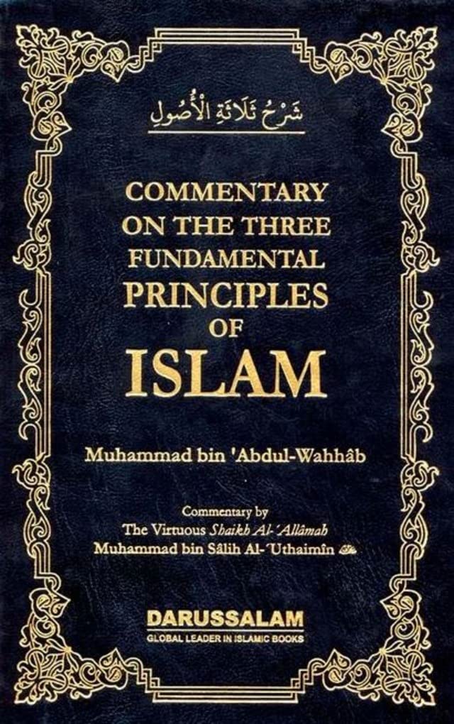 Commentary on the Three Fundamental Principles of Islam: Sharah Usool ...