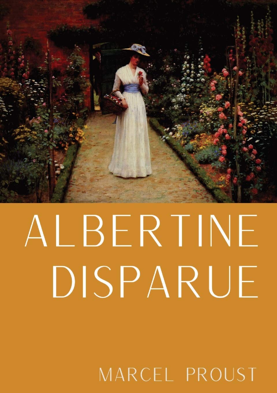 Albertine disparue: le sixième tome de A la recherche du temps perdu de ...
