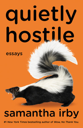 Quietly Hostile by Samantha Irby | Goodreads