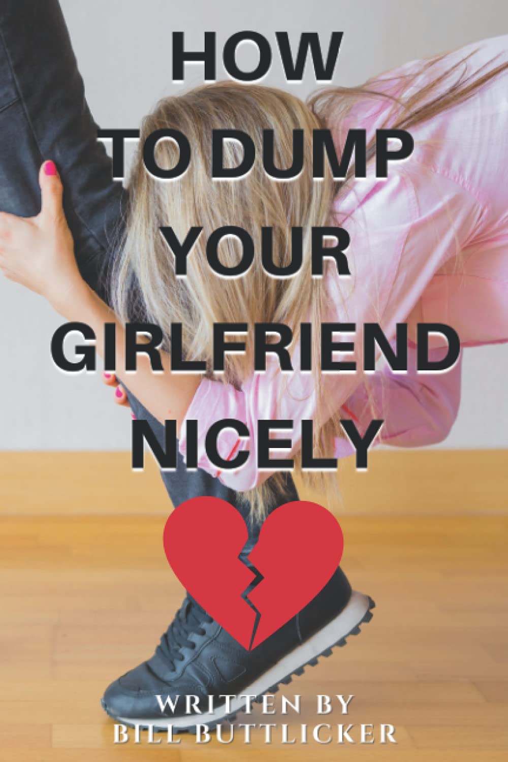 How to Dump your Girlfriend nicely: Fake book Prank To troll your ...
