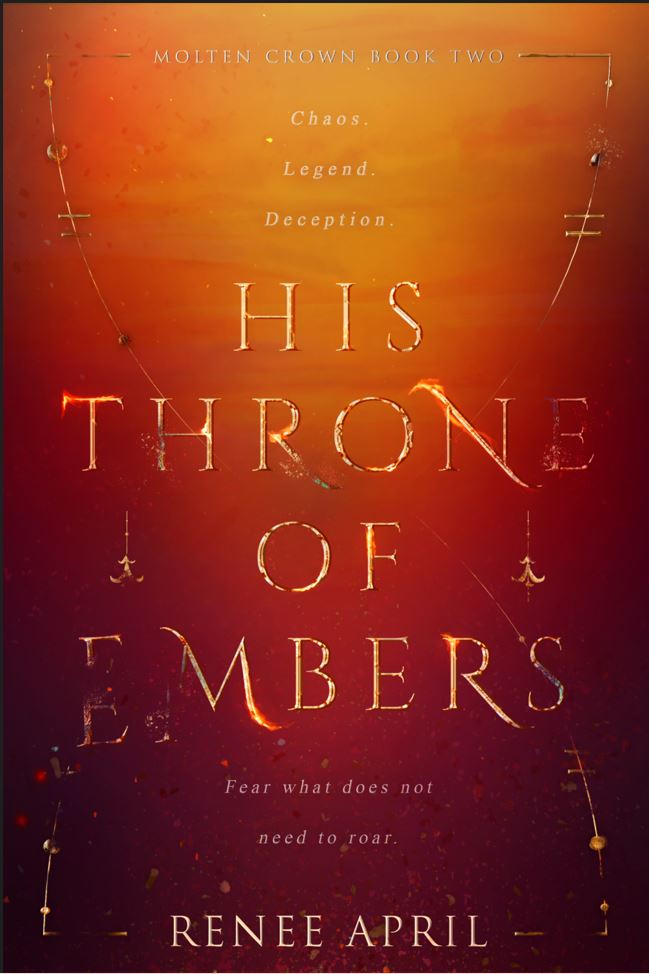 His Throne of Embers (Molten Crown, #2) by Renee April | Goodreads