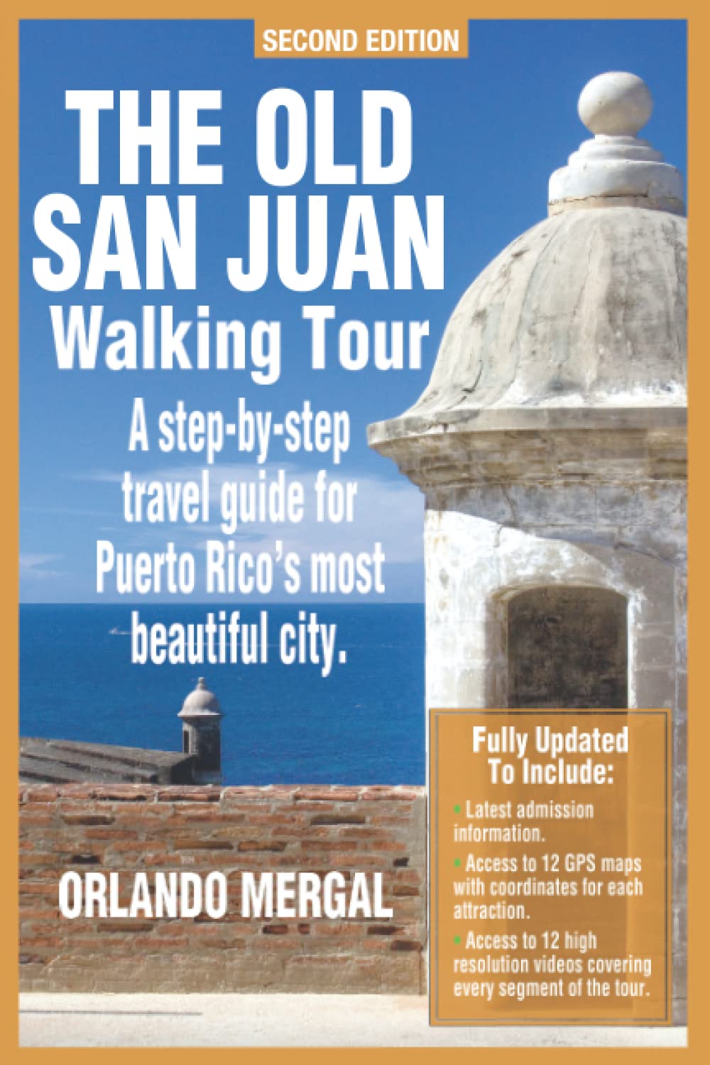 The Old San Juan Walking Tour (Puerto Rico Travel Guide): A step-by ...