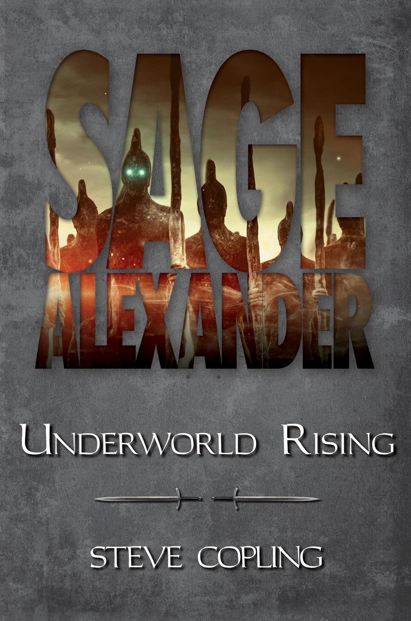 Sage Alexander - Underworld Rising by Steve Copling | Goodreads