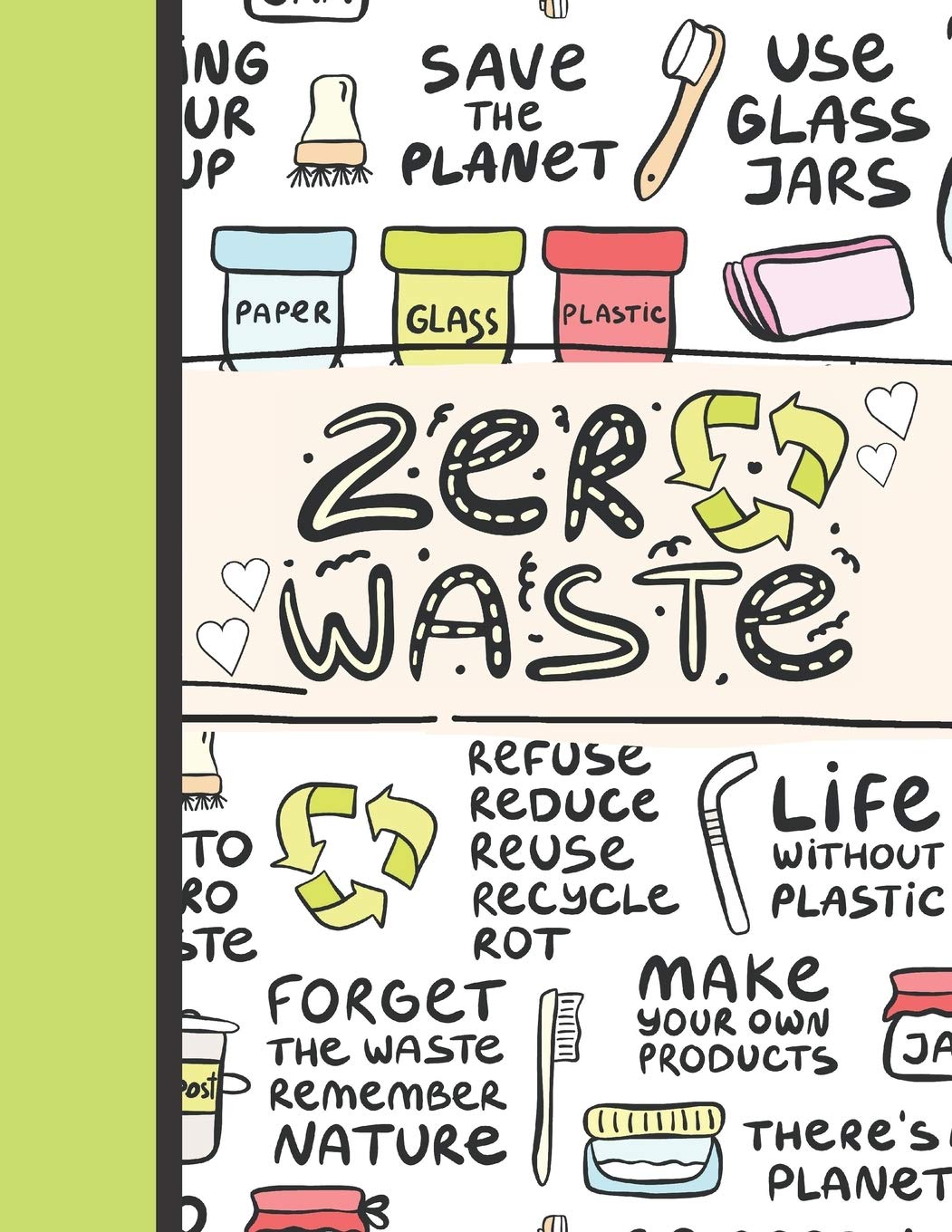 Zero Waste: Recycling Journal For To Do Lists And To Write In - Reuse ...