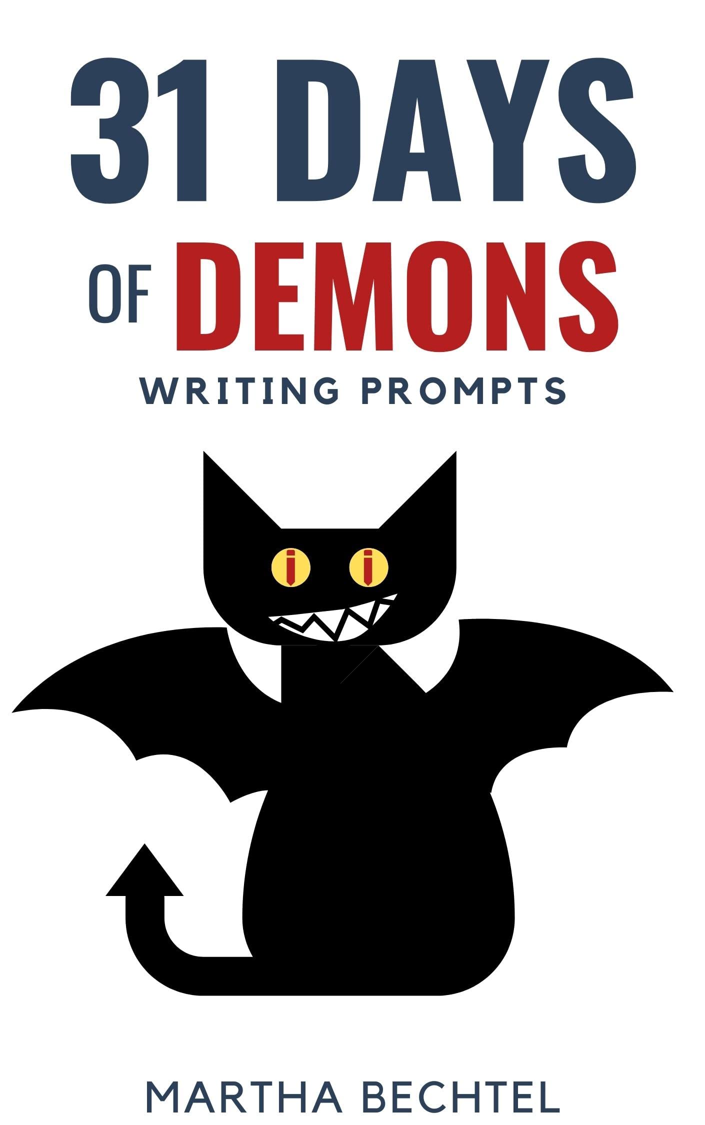 31 Days of Demons: Writing Prompts by Martha Bechtel | Goodreads