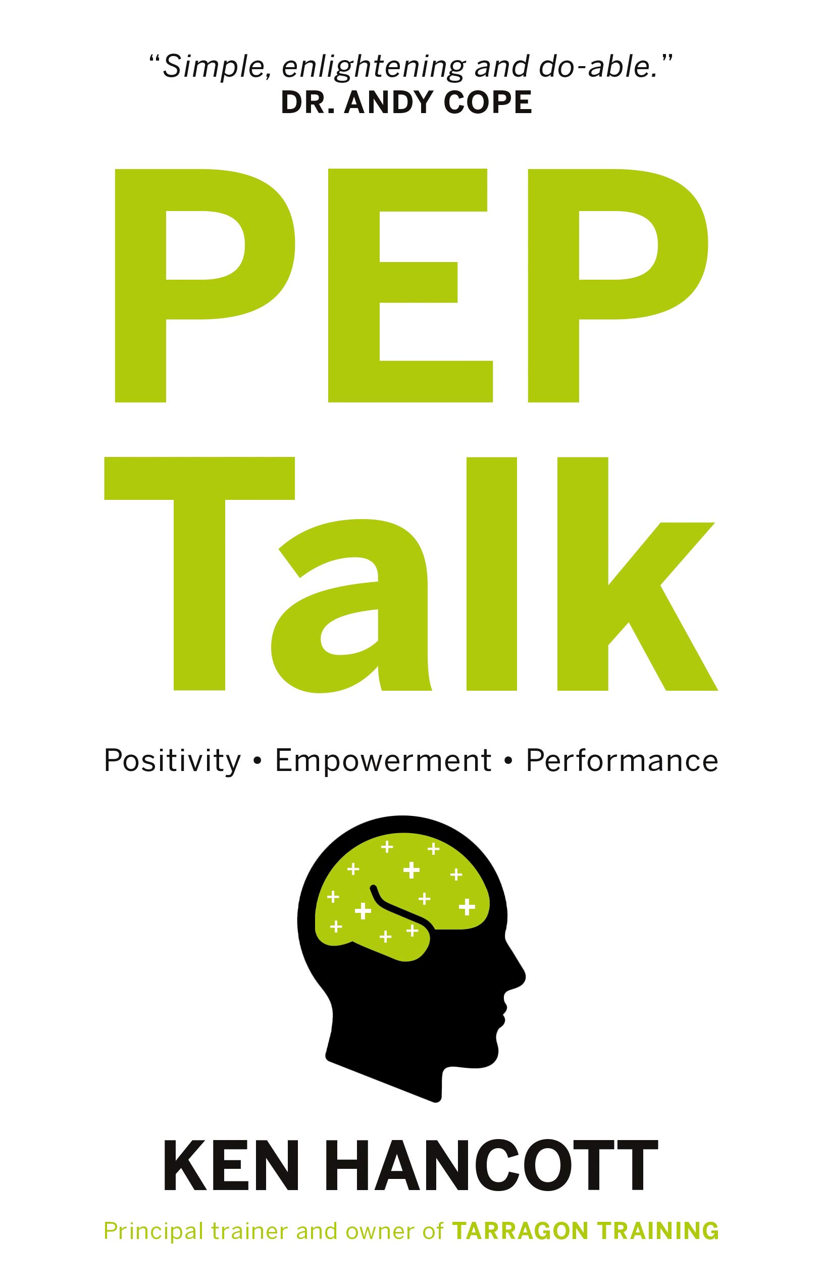 PEP Talk Positivity Empowermnt Prformnce by Ken Hancott | Goodreads