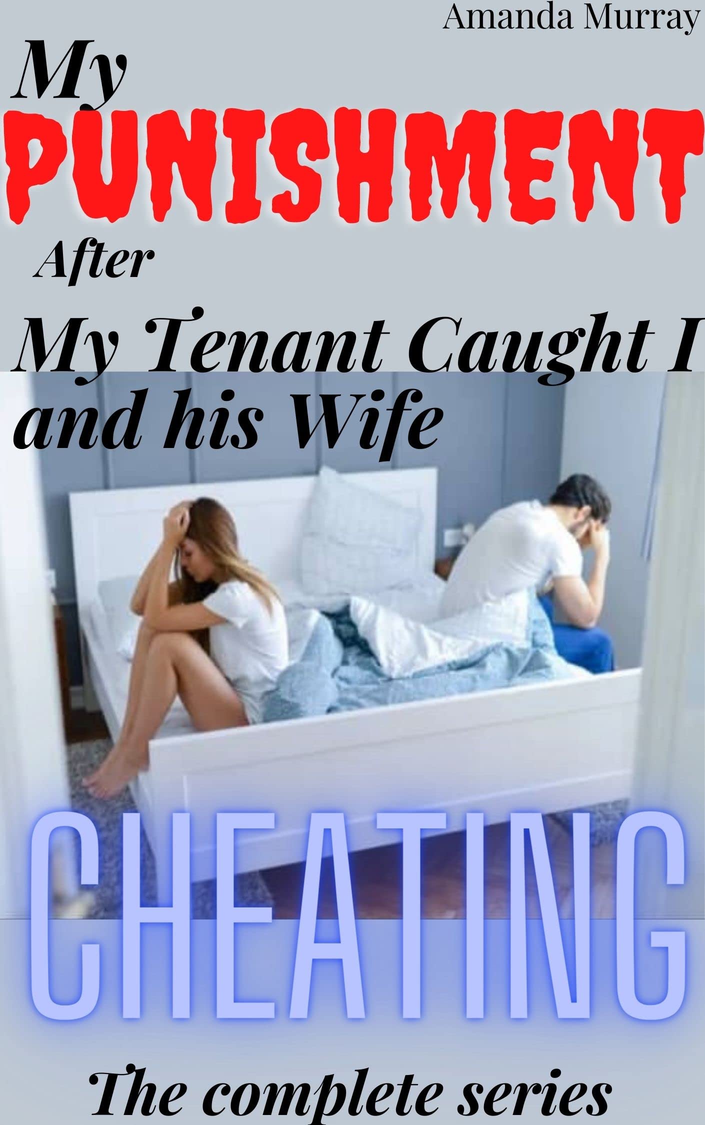 My Punishment After My Tenant Caught I And His Wife Cheating: by Amanda Murray | Goodreads