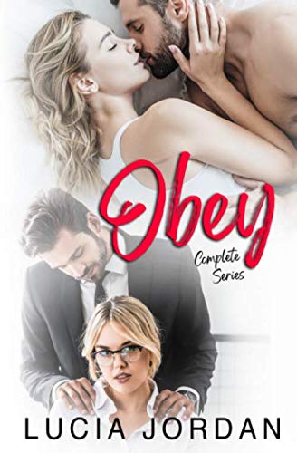 Obey: Business Adult Romance - Complete Series by Lucia Jordan | Goodreads