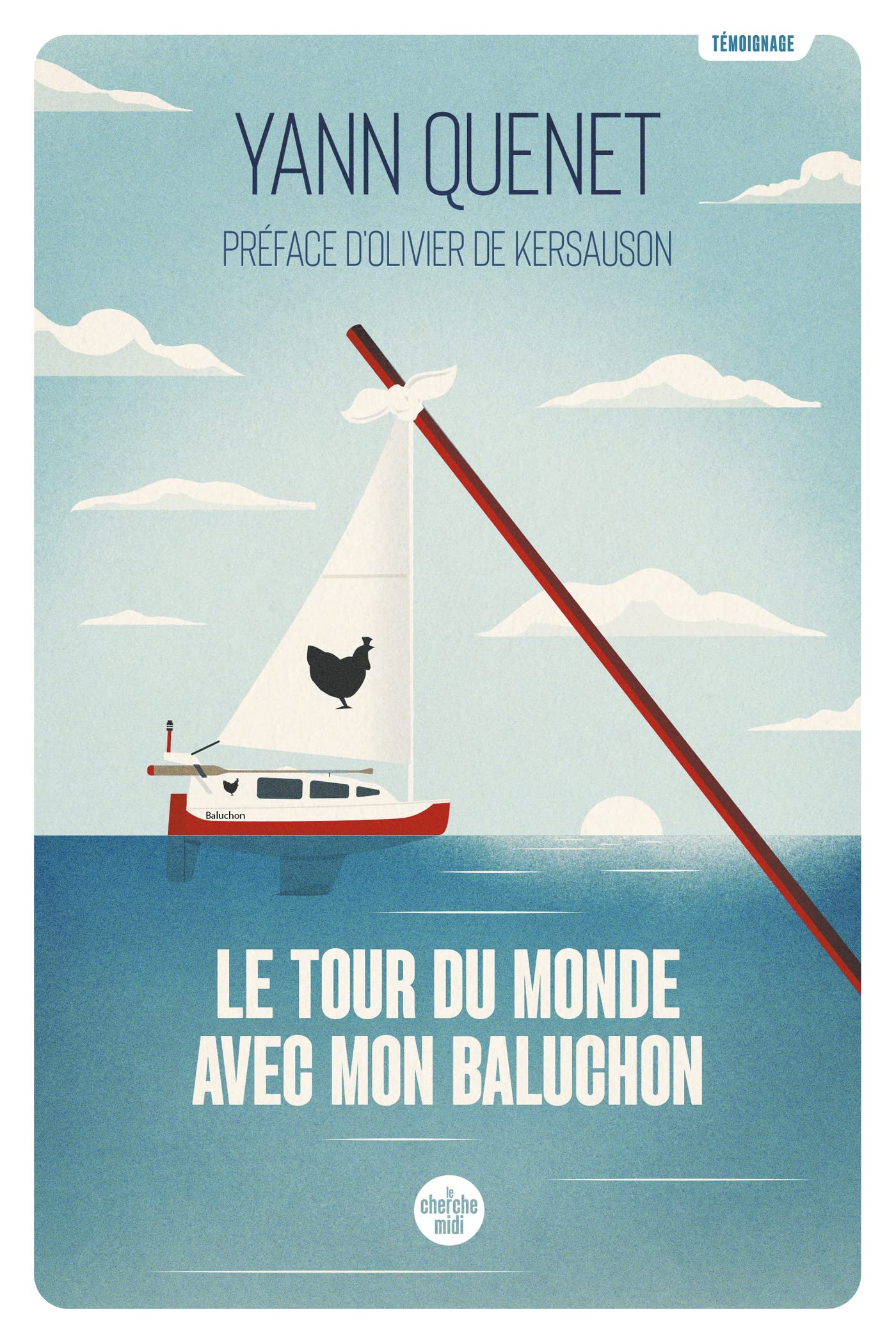 Le Tour du monde avec mon Baluchon (French Edition) by Yann Quenet ...