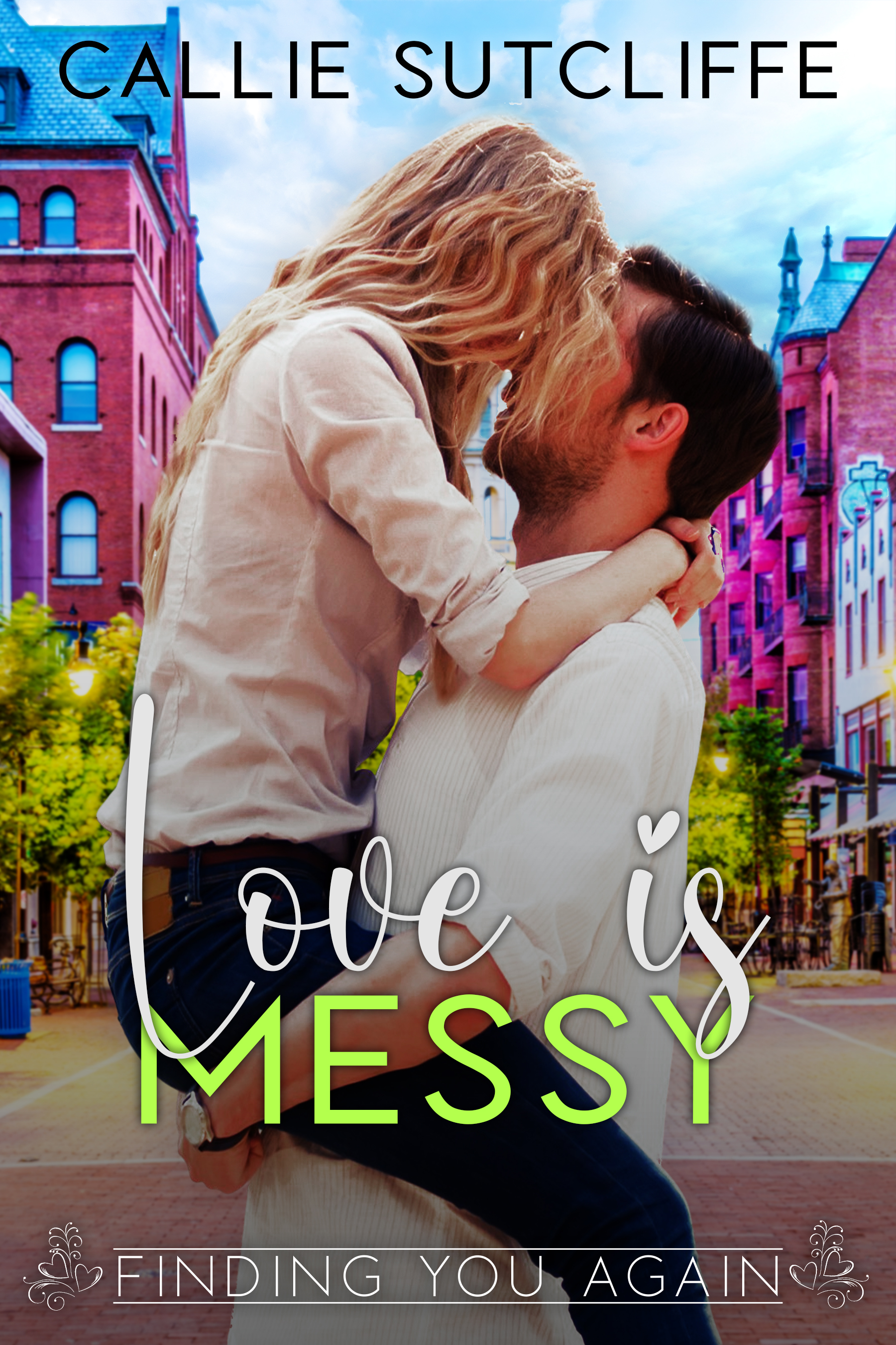 Love is Messy by Callie Sutcliffe | Goodreads