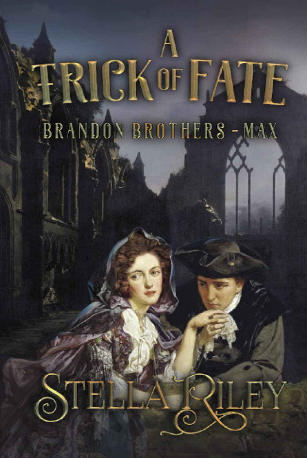A Trick of Fate (Brandon Brothers) by Stella Riley | Goodreads