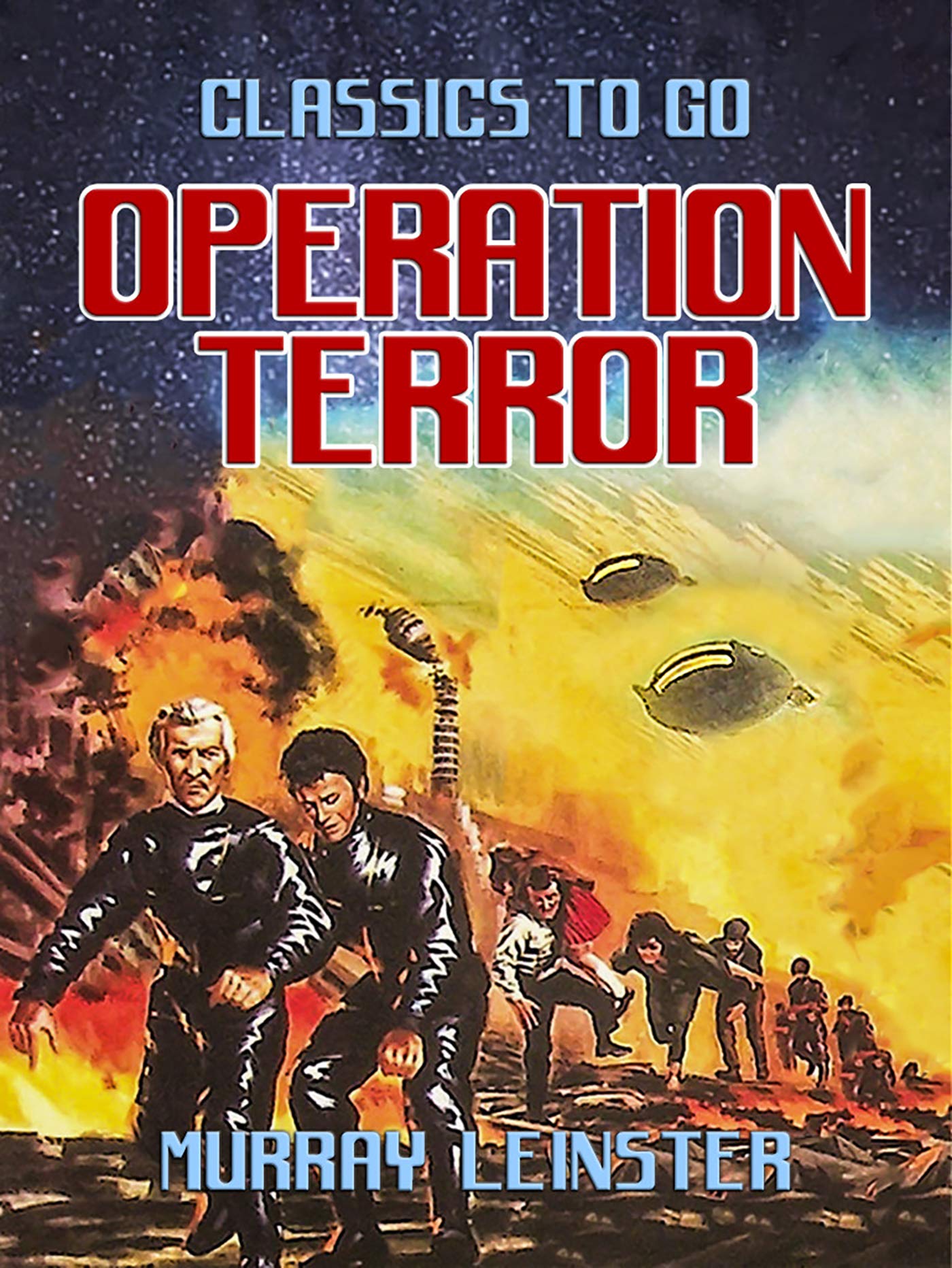 Operation Terror (Classics To Go) by Murray Leinster | Goodreads