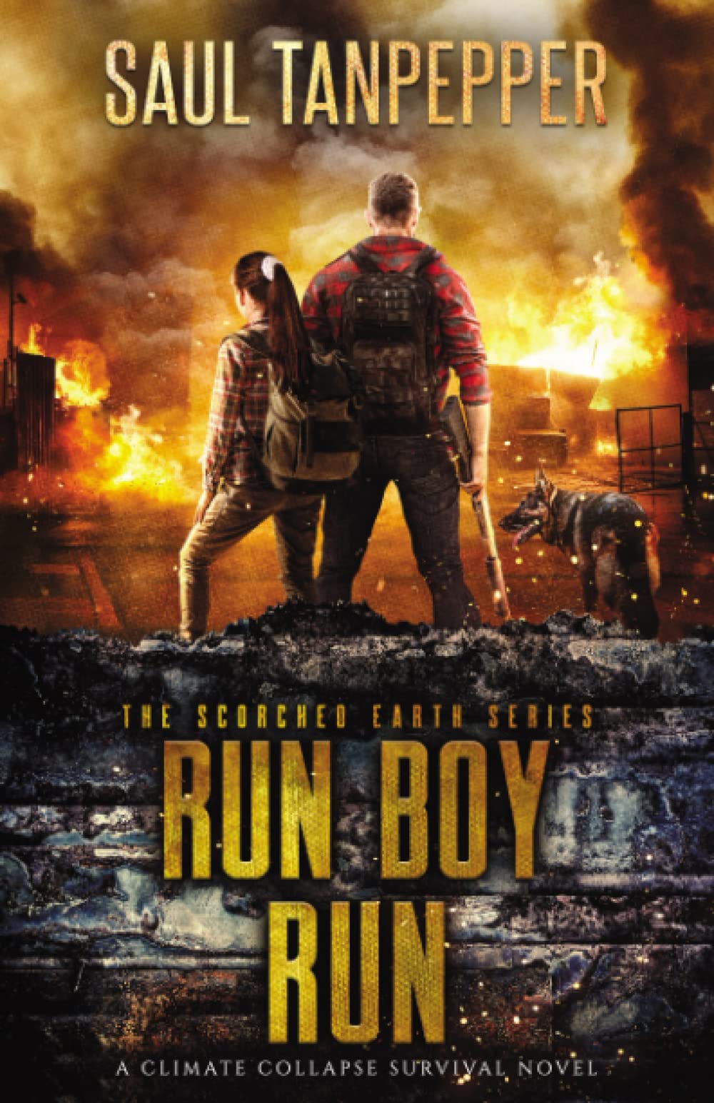 Run Boy Run: A Climate Collapse Survival Thriller by Saul Tanpepper ...