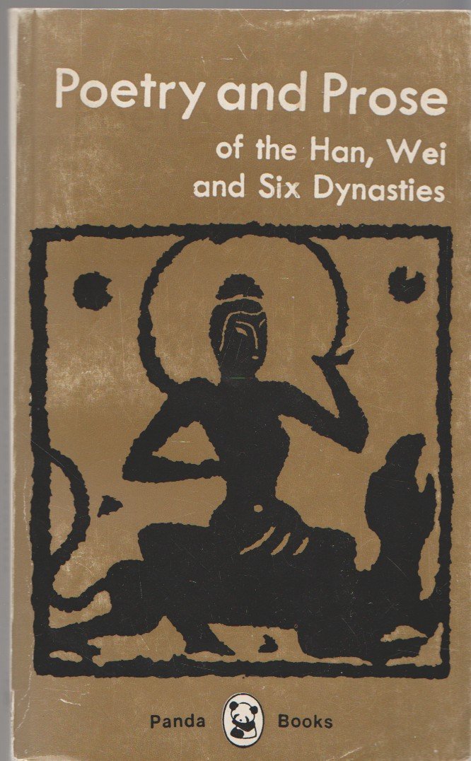 Poetry and Prose of the Han, Wei and Six Dynasties by Yang Xianyi ...