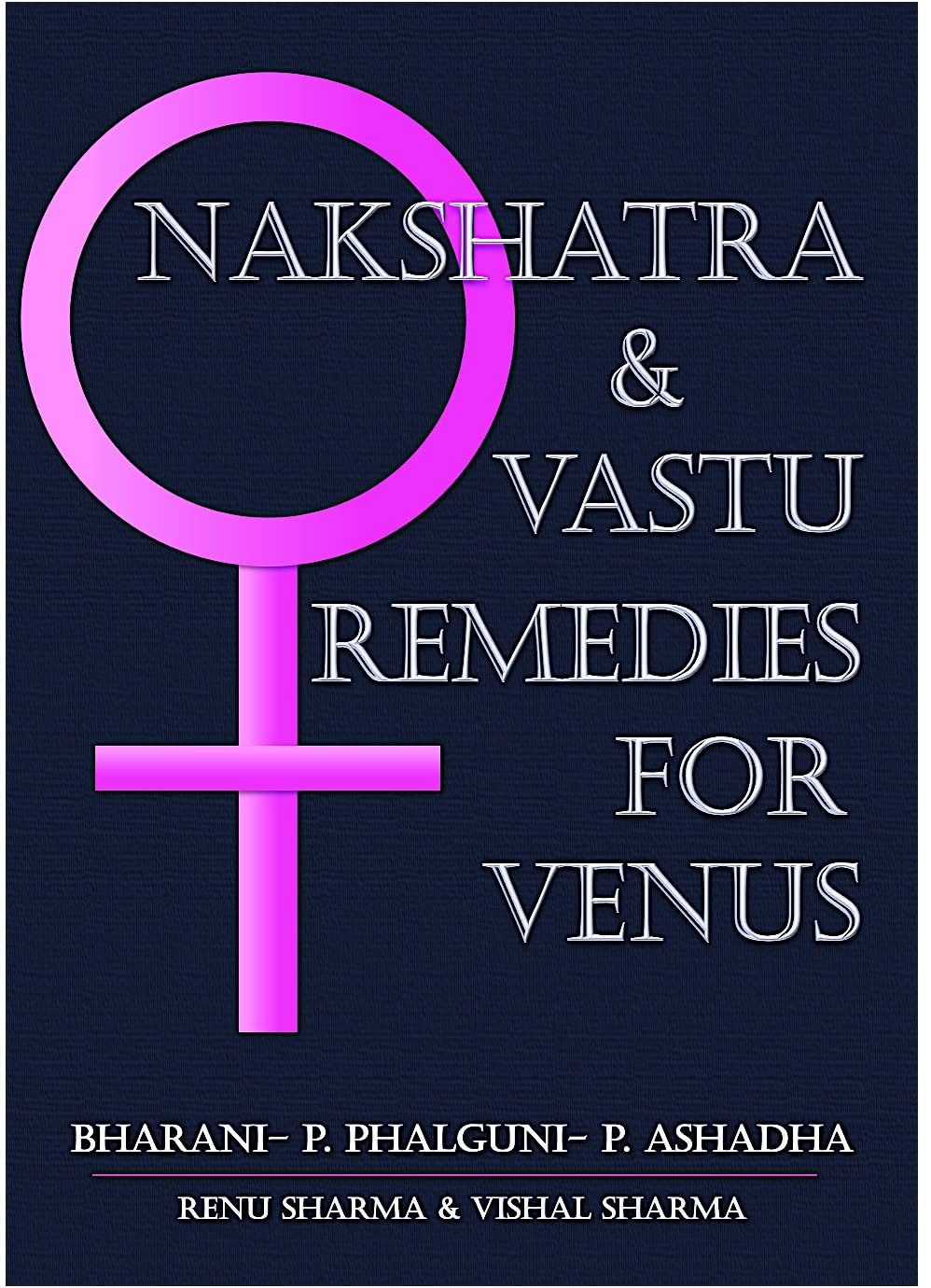 Nakshatra & Vastu Remedies for Venus by Renu Sharma | Goodreads