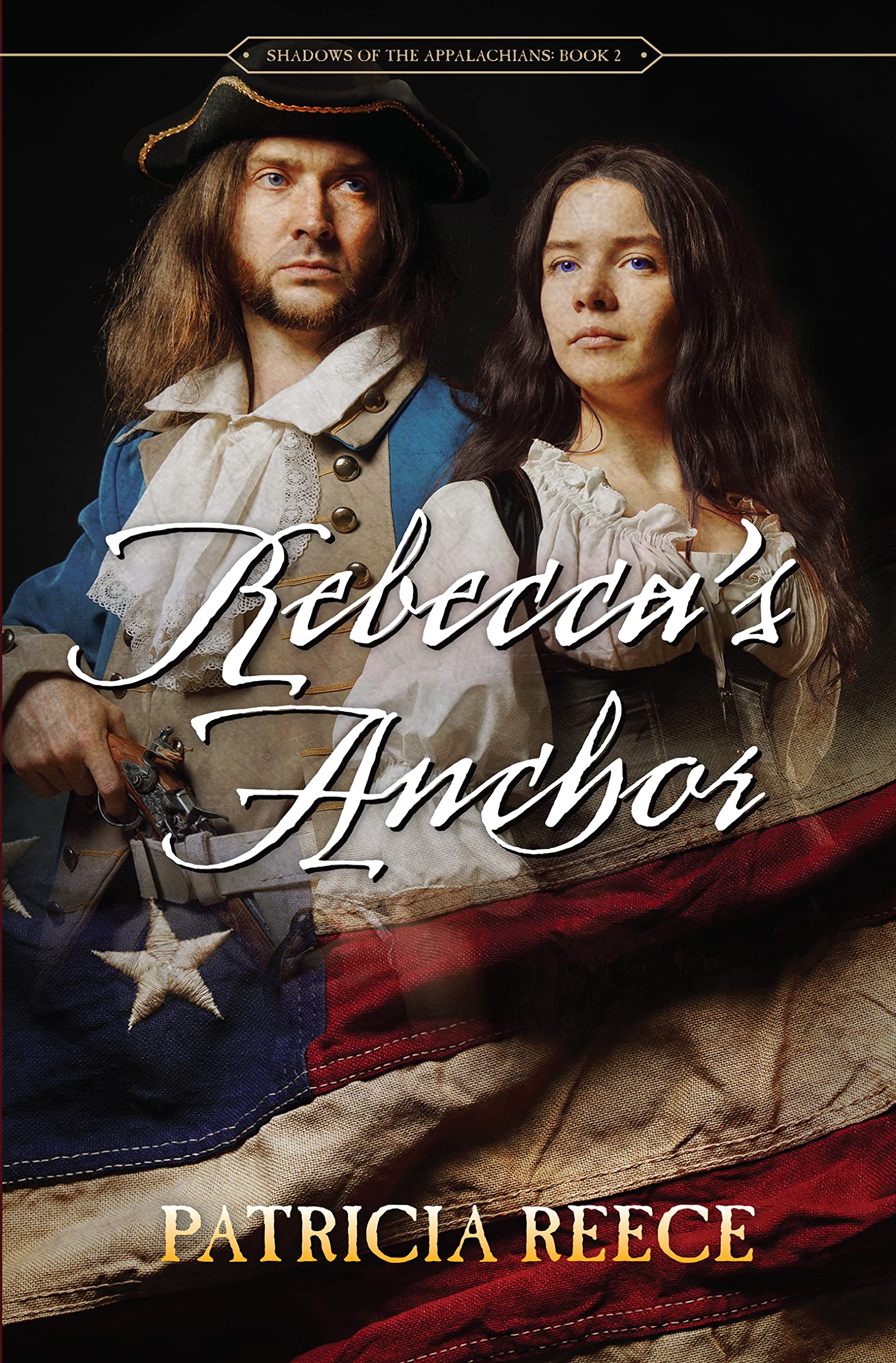 Rebecca's Anchor: Shadows of the Appalachians Book 2 by Patricia Reece ...