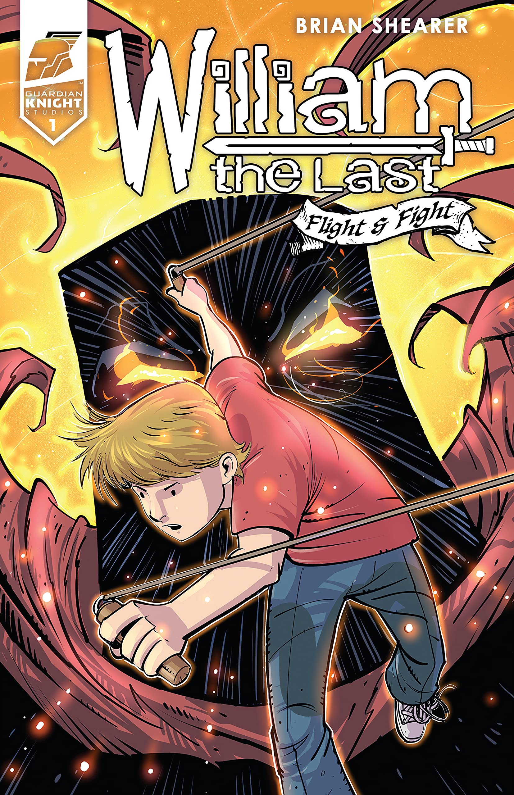 William the Last: Fight and Flight Vol. 2 #1 by Brian Shearer | Goodreads