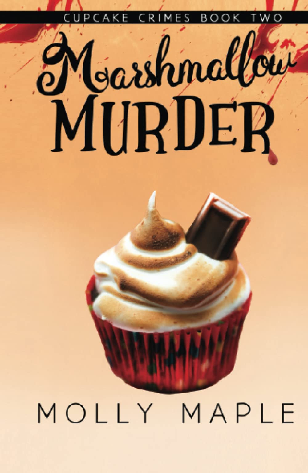 Marshmallow Murder: A Small Town Cupcake Cozy Mystery by Molly Maple ...