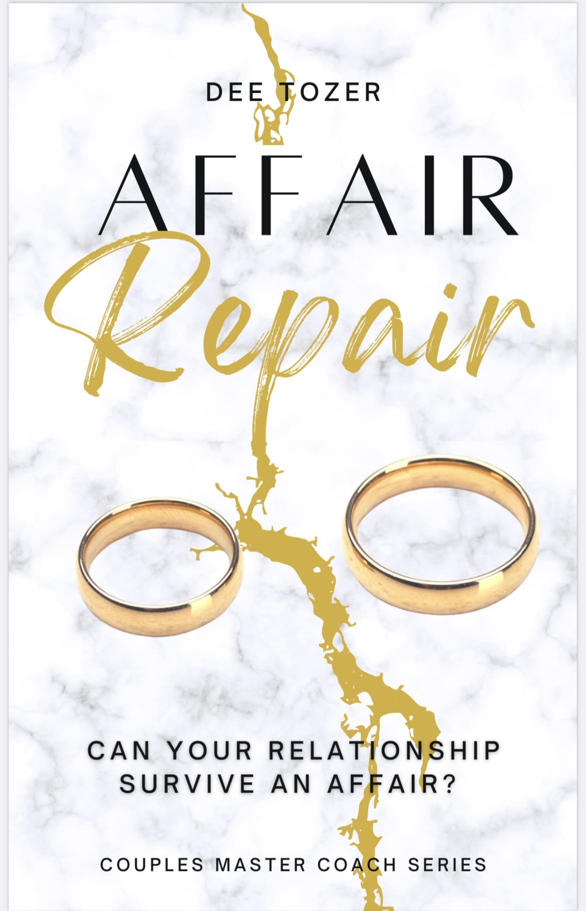 Affair Repair: Can Your Relationship Survive an Affair? by Dee Tozer ...