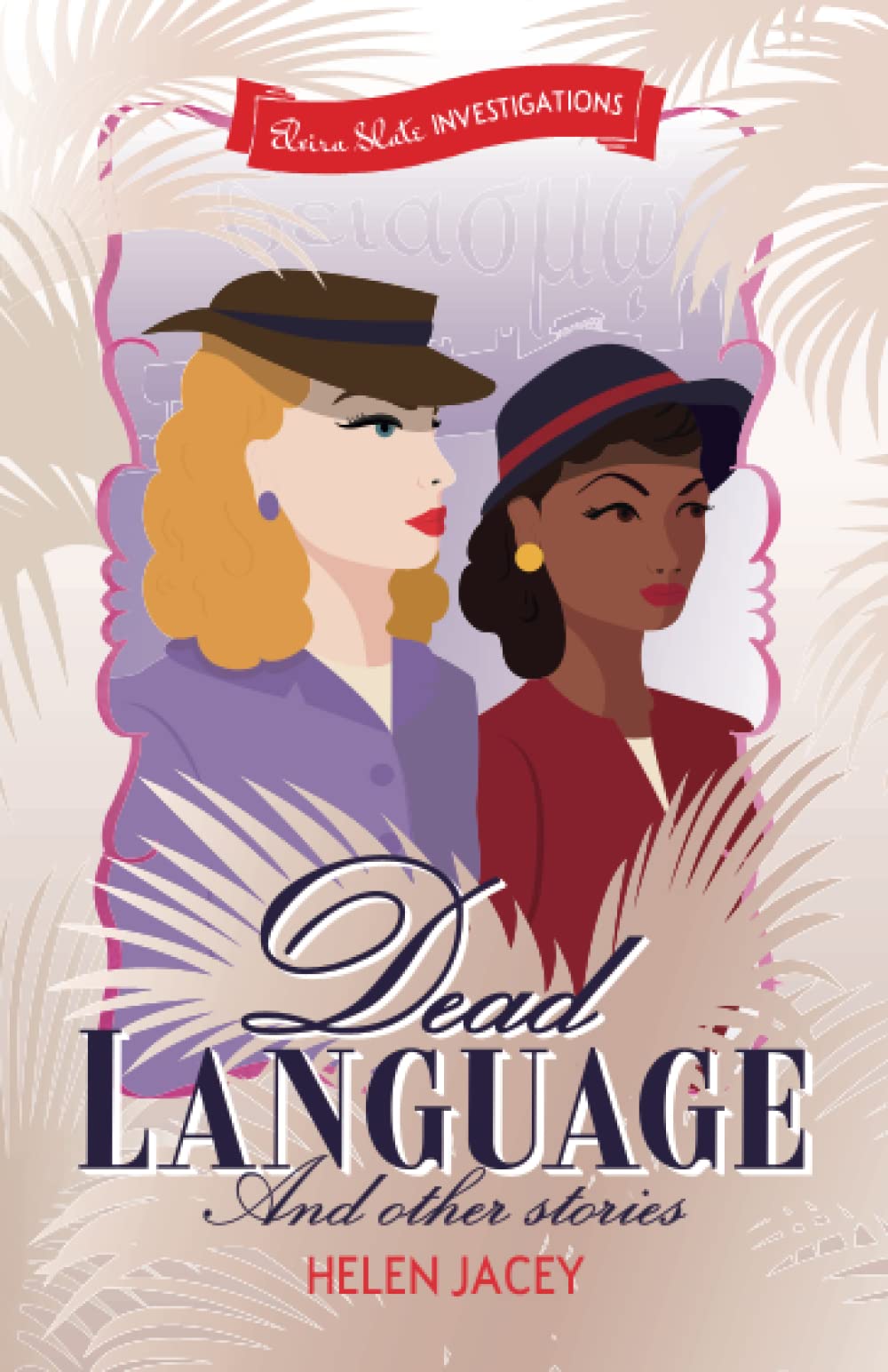 Dead Language and Other Stories by Helen Jacey | Goodreads