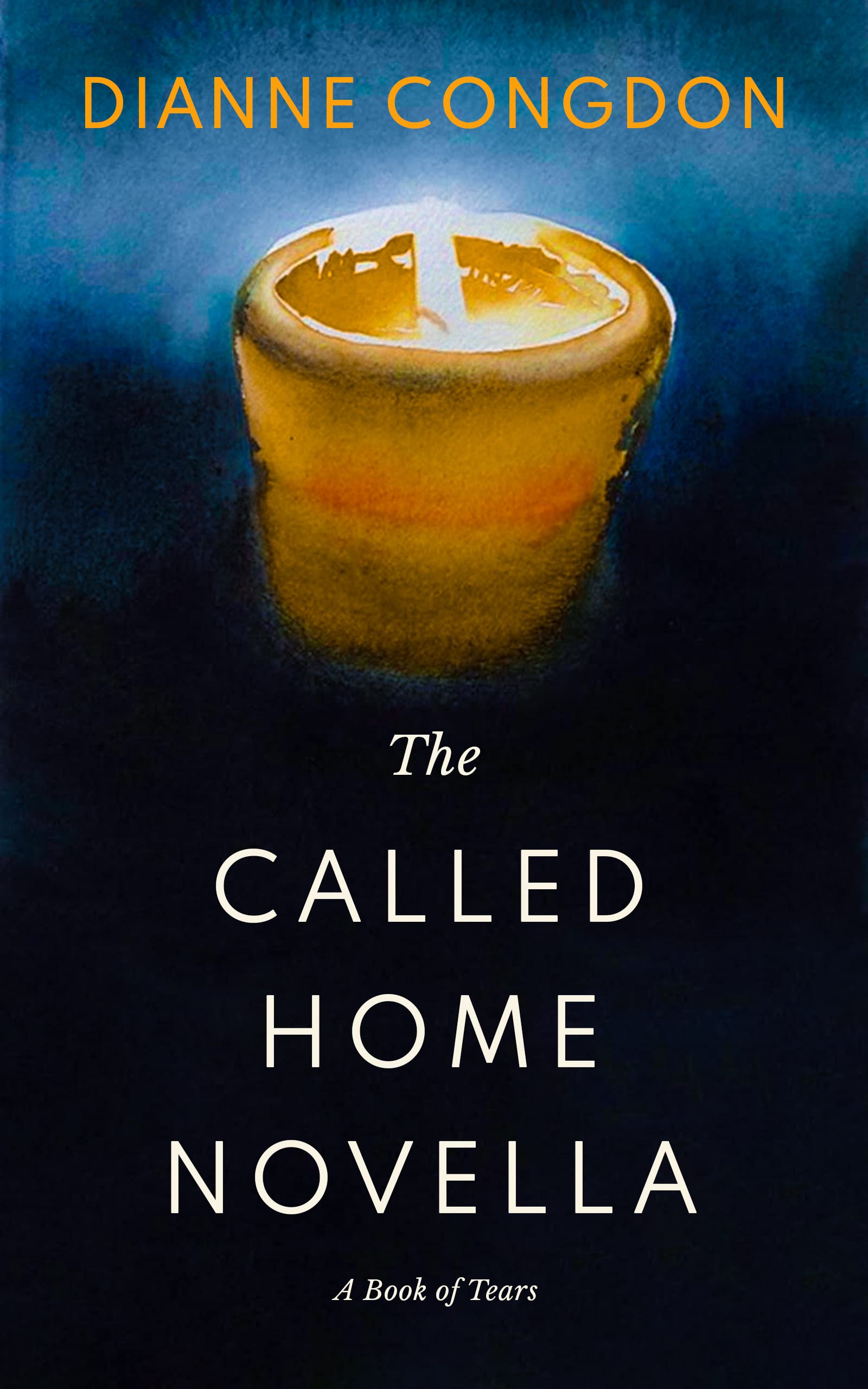 The Called Home Novella : A Book of Tears by Dianne Congdon | Goodreads