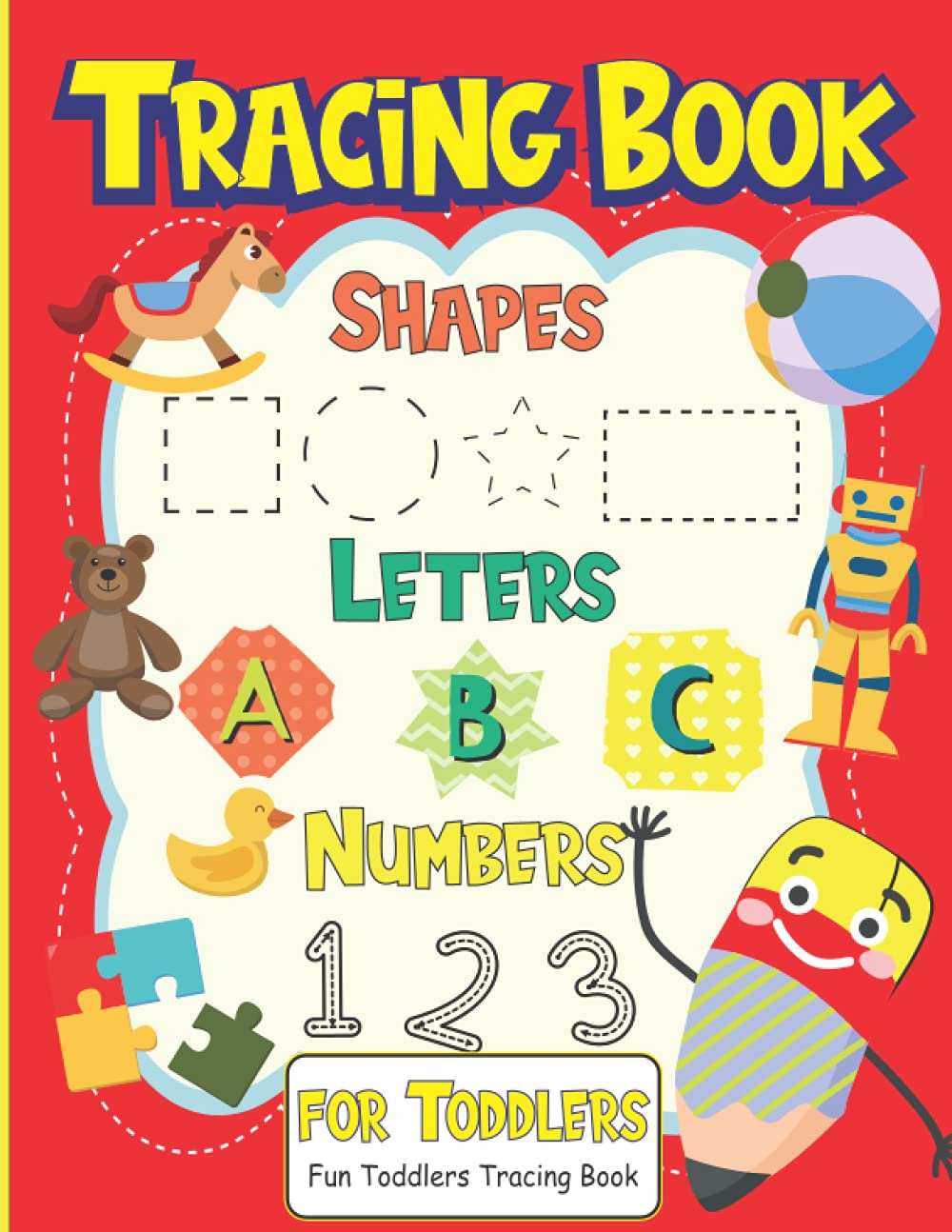 tracing book for toddlers: Beginner to Tracing Shapes, Letters ...