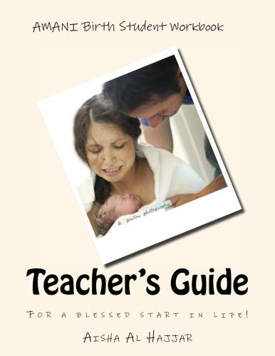 AMANI Birth Student Workbook Teacher's Guide: Assisting Mothers for ...