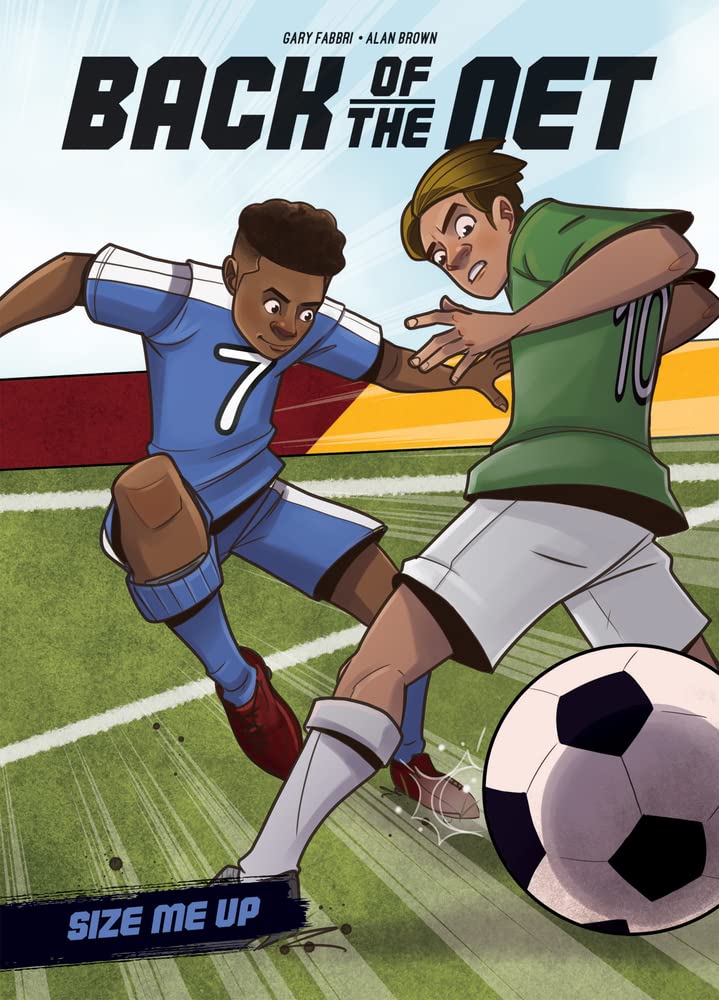 Size Me Up (Back of the Net, 5) by Gary Fabbri | Goodreads