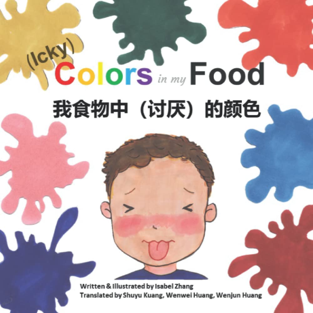 Icky Colors in My Food! - Written in Simplified Chinese & English: a ...
