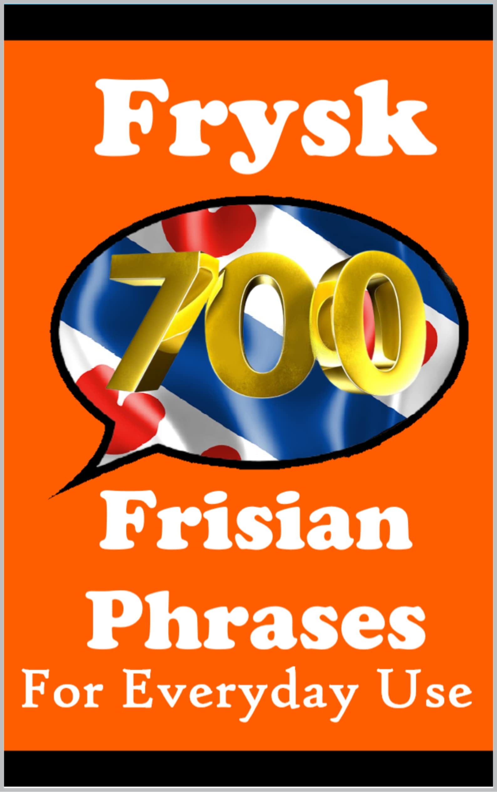 700 Frisian Phrases | Fryske Útspraken: For Everyday Use | LearnFrisian ...