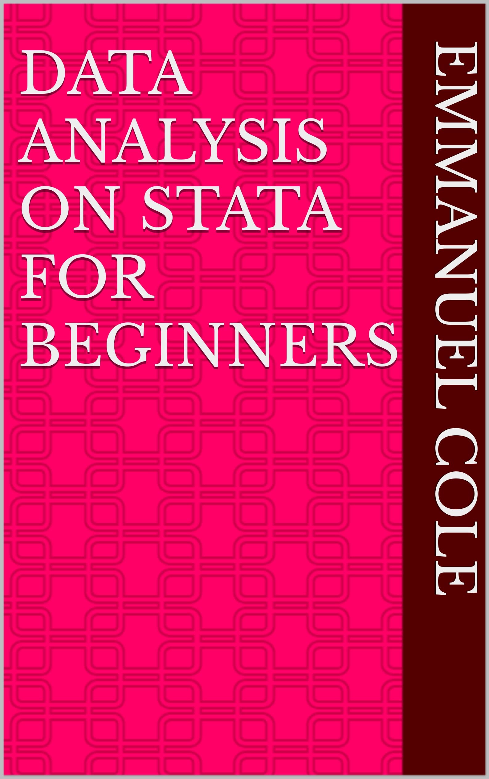 Data Analysis on Stata for Beginners by Emmanuel Cole | Goodreads