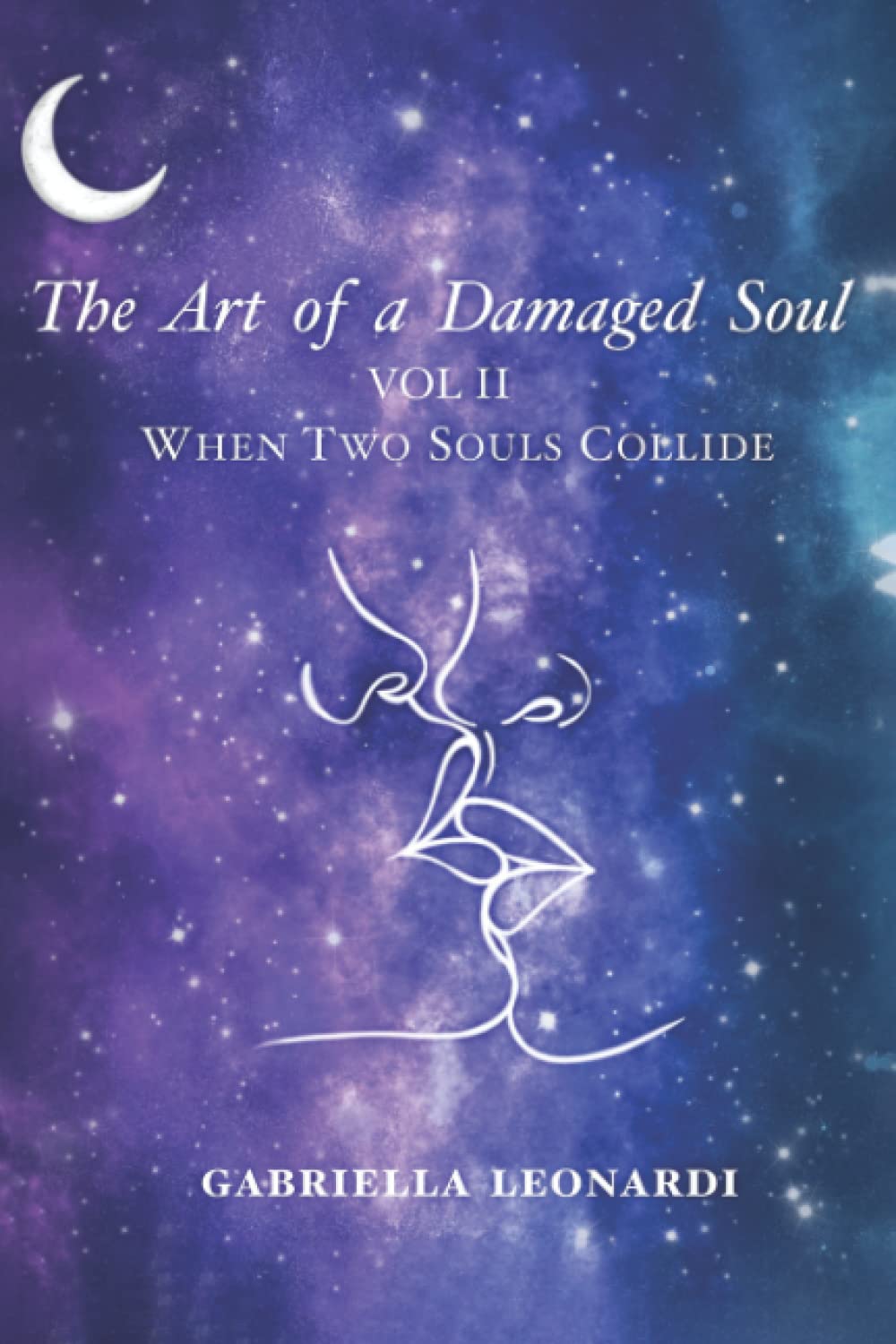 The Art of a Damaged Soul Volume II: When Two Souls Collide by ...