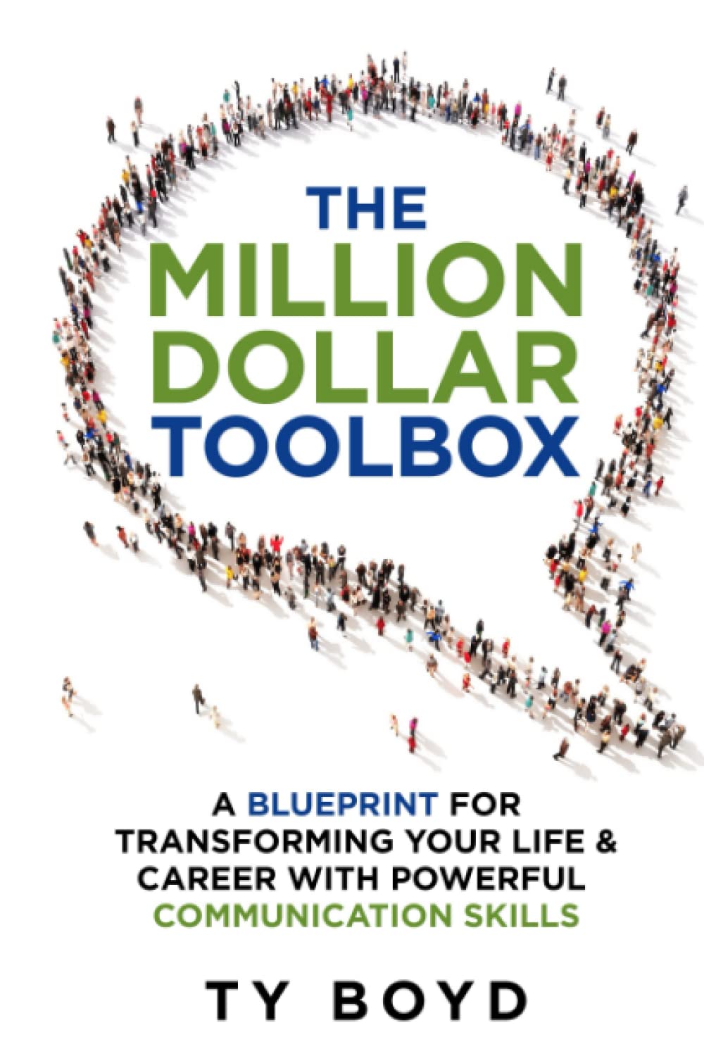 The Million Dollar Toolbox: A Blueprint For Transforming Your Life ...