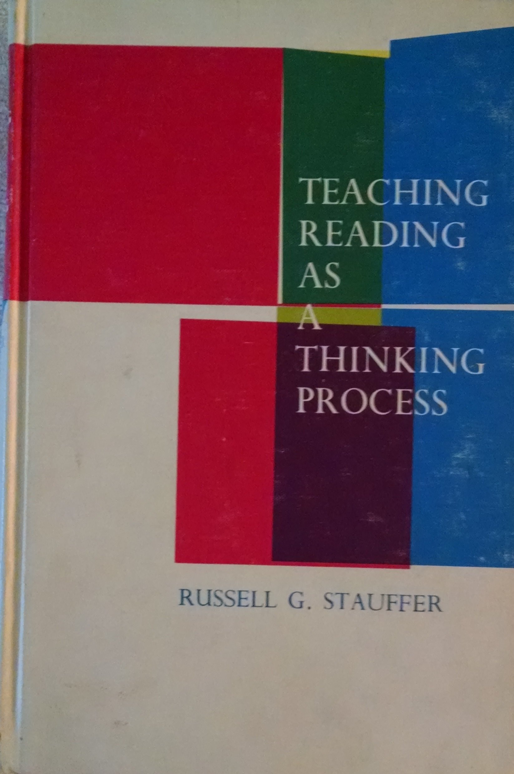 Teaching Reading as a Thinking Process by Russell G. Stauffer | Goodreads