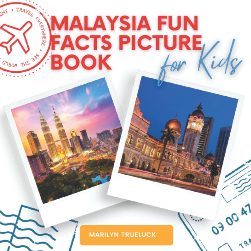 Malaysia Fun Facts Picture Book for Kids: An Educational Country City ...