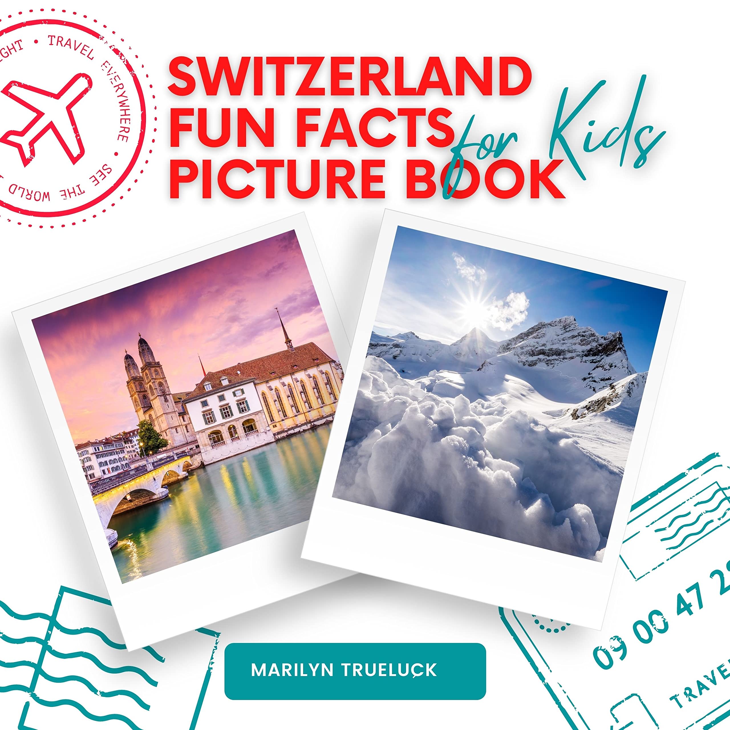 Switzerland Fun Facts Picture Book for Kids: An Educational Country ...