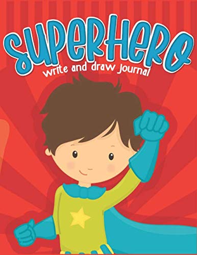Superhero Write And Draw Journal: Superhero diary for primary story ...